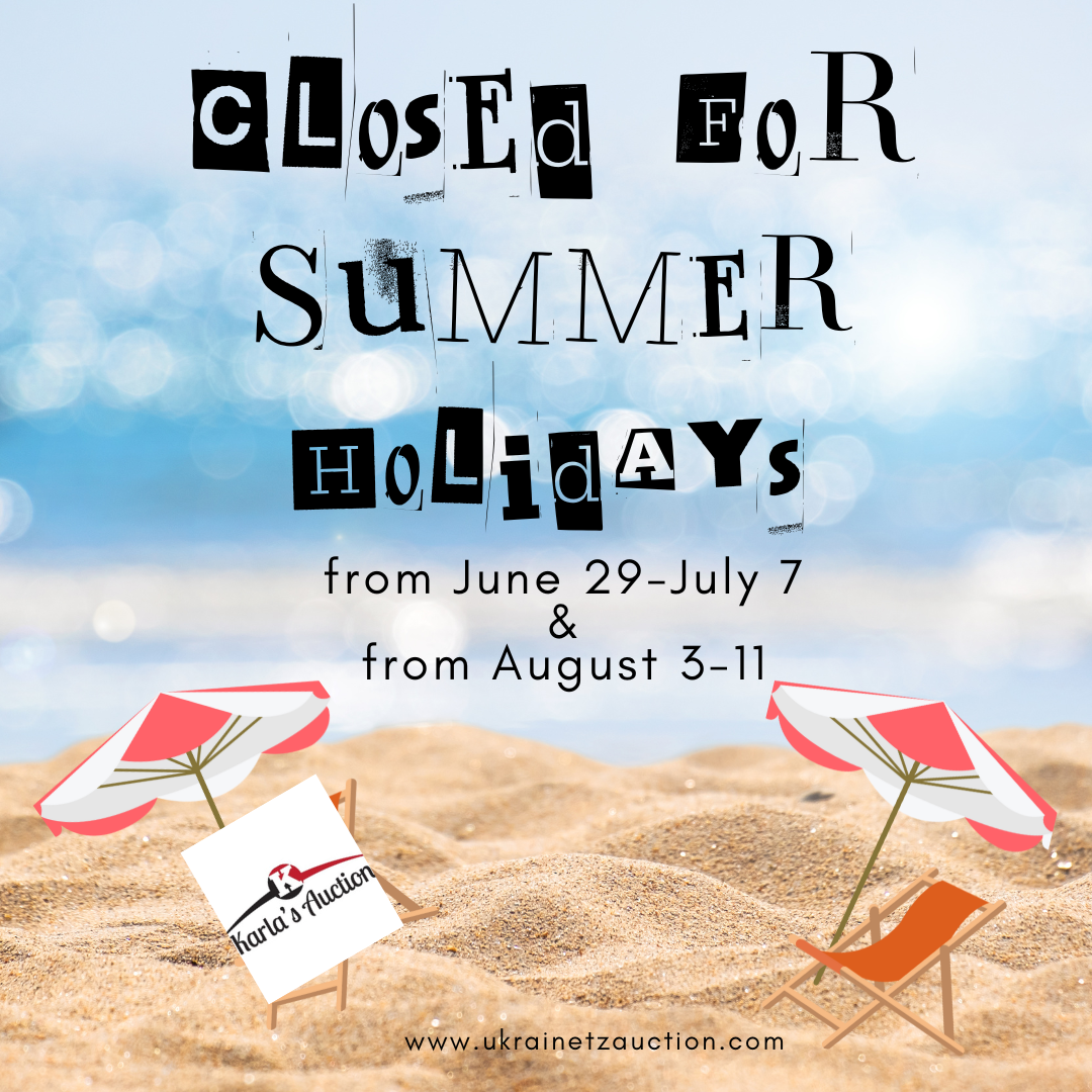 Summer Holidays Office-Closed Dates - Ukrainetz Auction