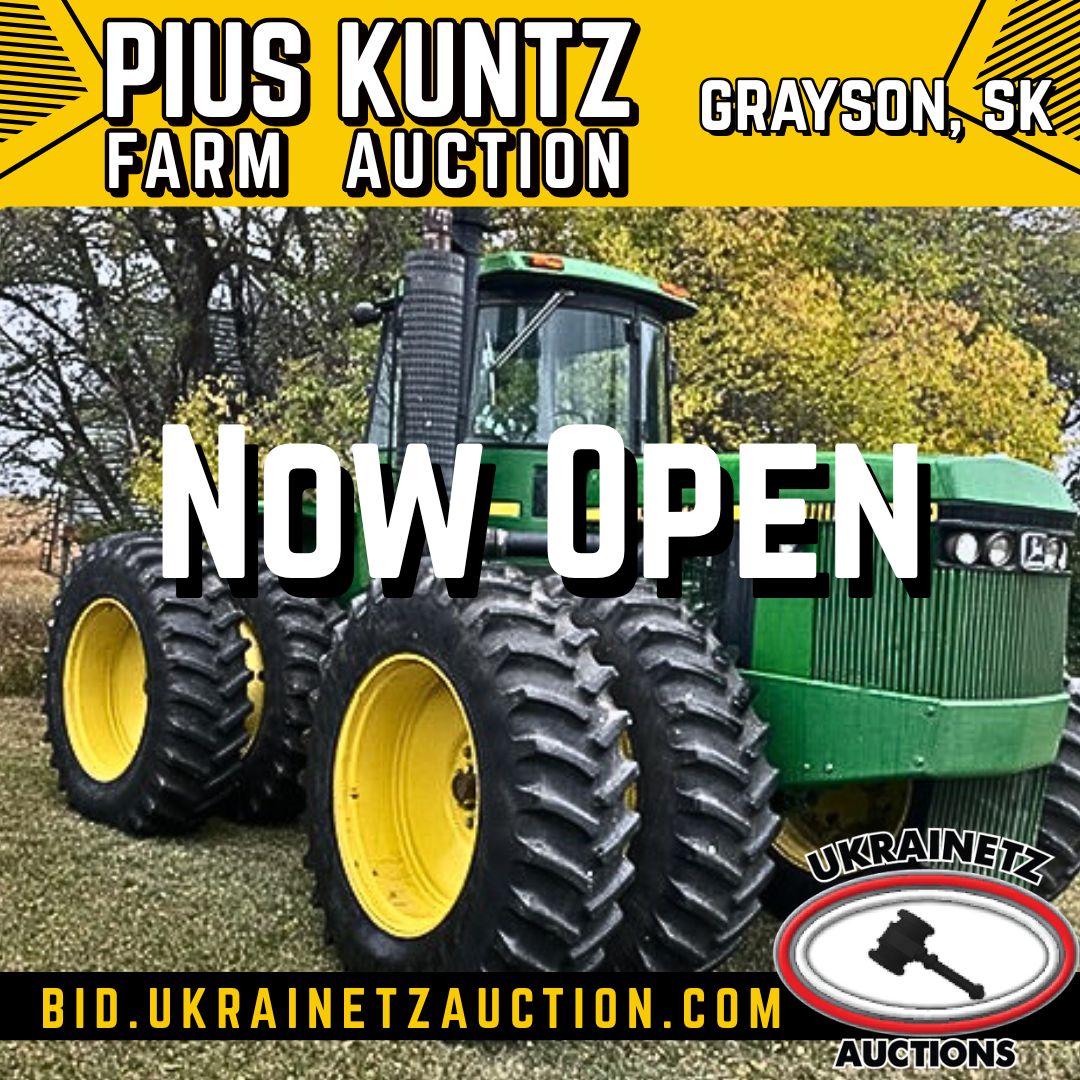 NOW OPEN!! Estate of Pius Kuntz Grayson, SK - Ukrainetz Auction